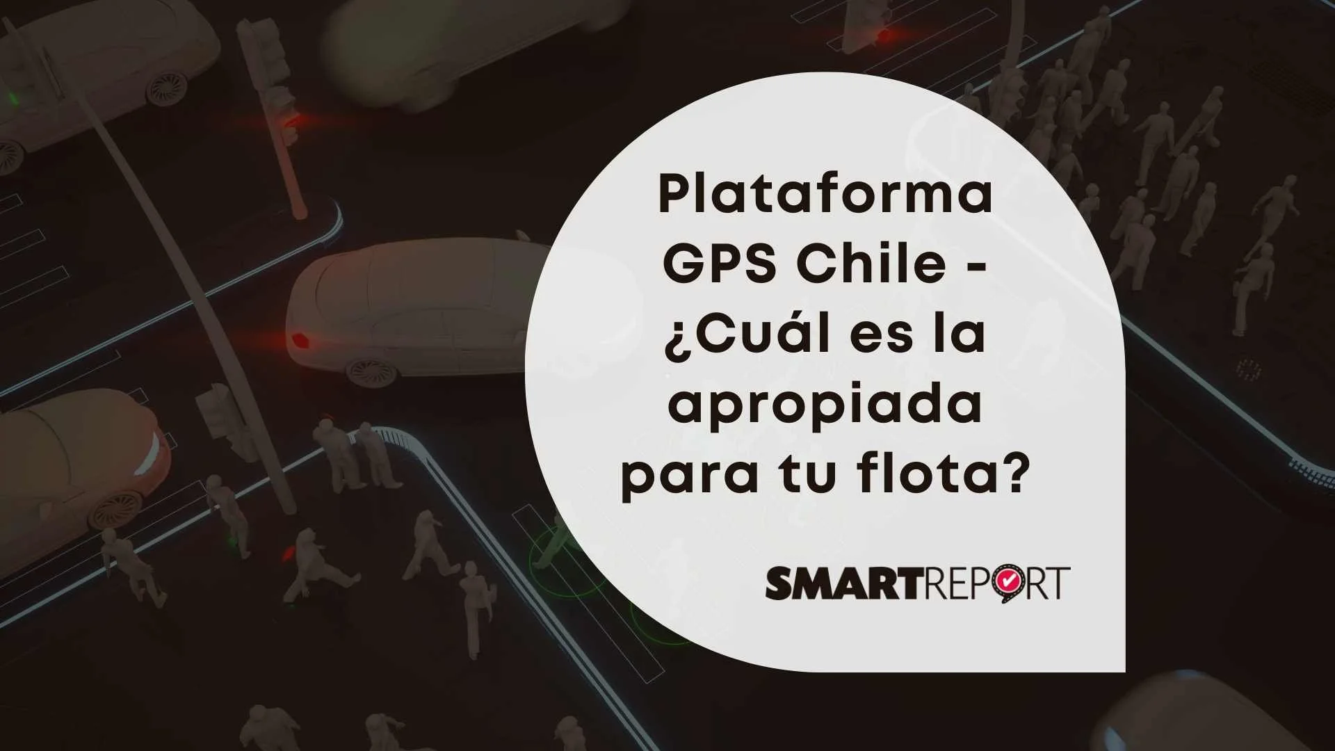Plataforma GPS Chile - Cuál es la apropiada para tu flota — Control y ...