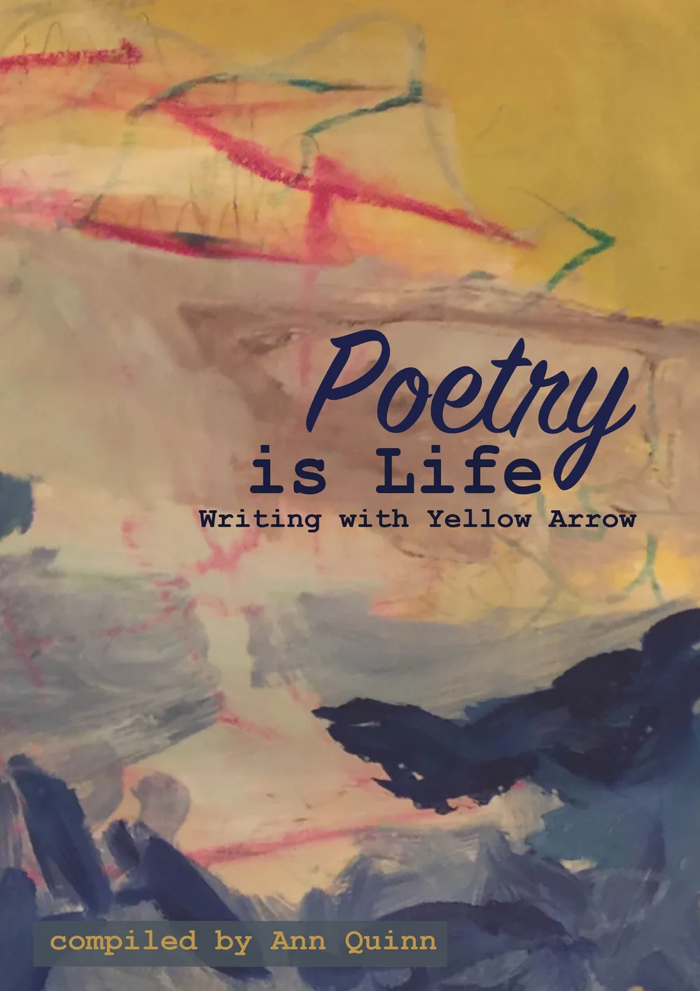Poetry is Life: A Workshop Becomes a Book — Yellow Arrow Publishing