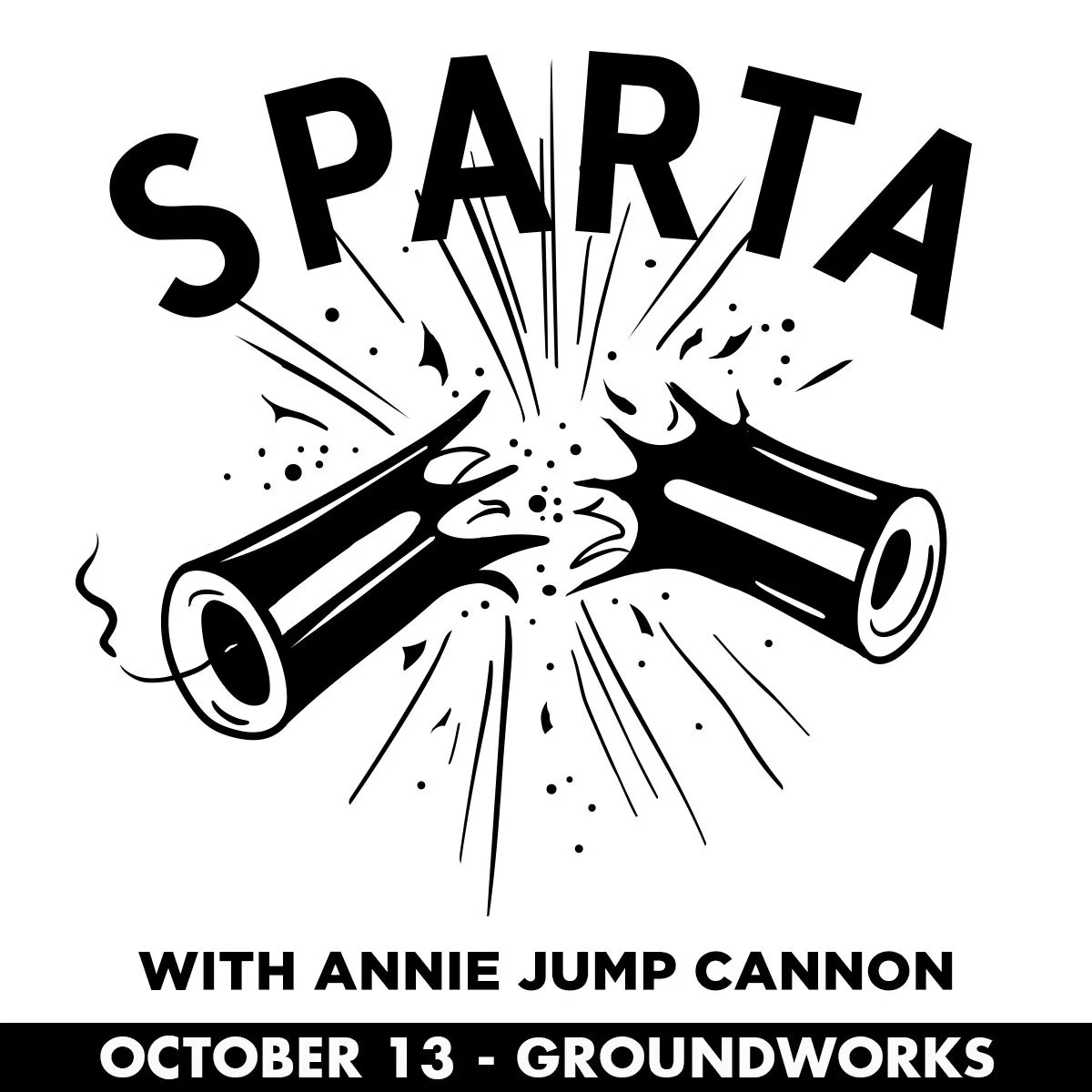 October 13, 2022 show highlight: SPARTA w/ Annie Jump Cannon — GROUNDWORKS