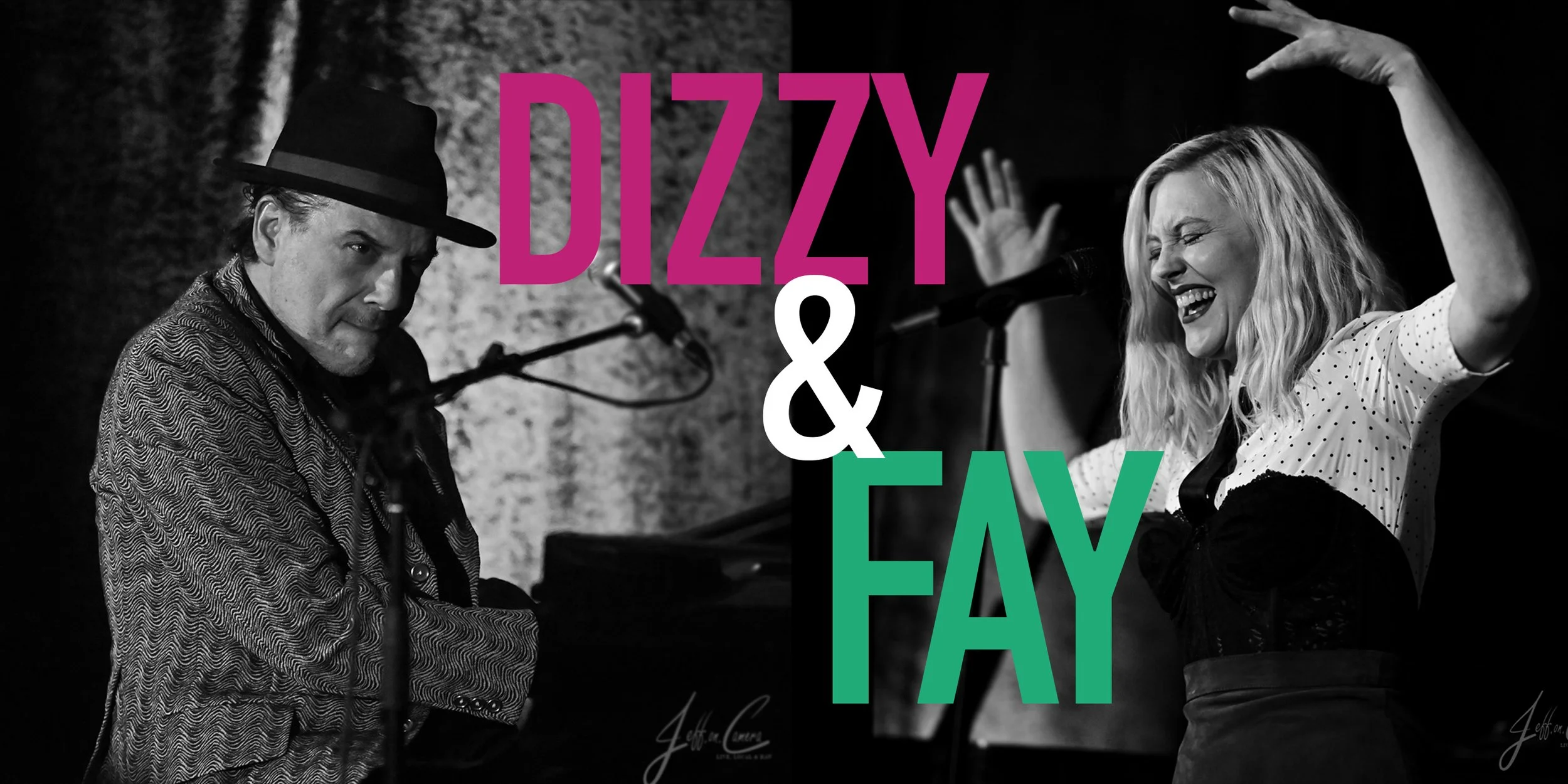 Dizzy & Fay