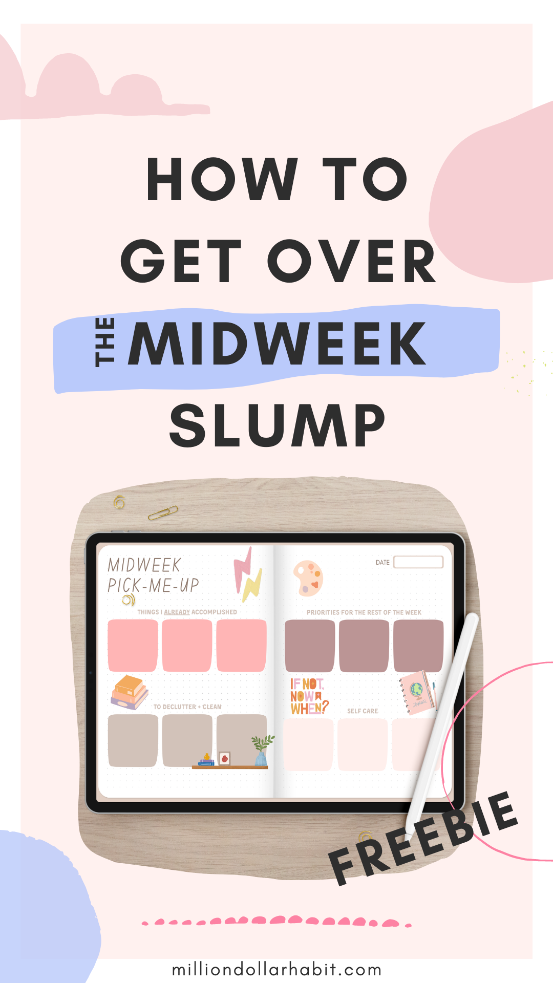 How To Get Over The Mid-Week Motivation Slump – Million Dollar Habit