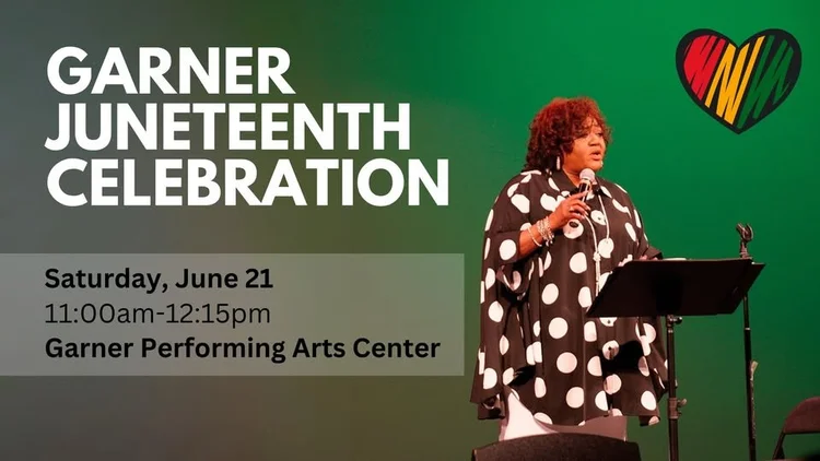 Garner Juneteenth Celebration Coming to GPAC June 21st — The Garner News