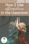 Affirmations & Growth Mindsets for Children — My Teaching Cupboard