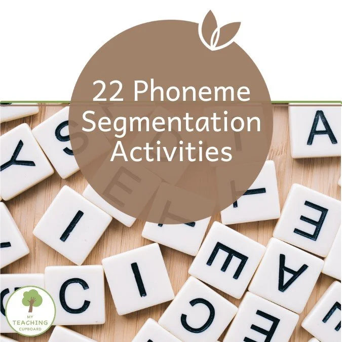 22 Phoneme Segmentation Activities for Phonemic Awareness — My Teaching ...