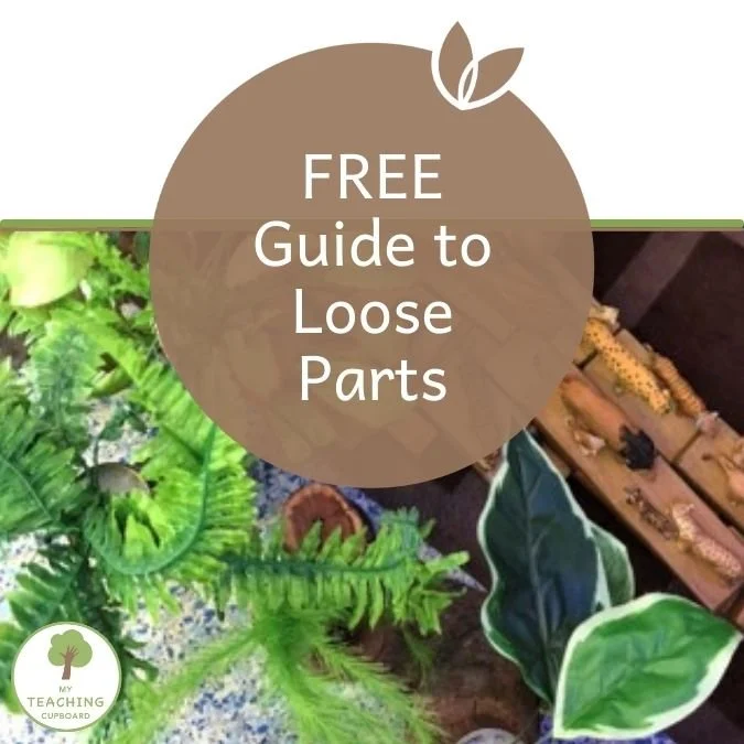 FREE Educators Guide to Loose Parts Play — My Teaching Cupboard ...