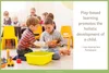 How Play Based Learning Supports Childrens Holistic Development — My ...