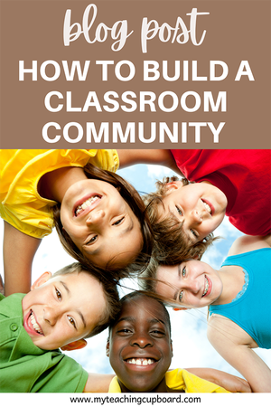 How to Build a Classroom Community — My Teaching Cupboard