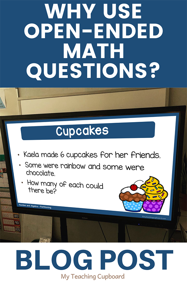 Why Use Open-Ended Questions in Math? — My Teaching Cupboard
