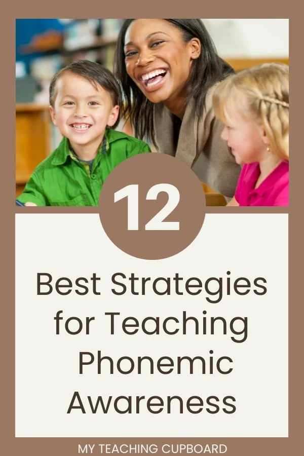 12 Effective Strategies for Teaching Phonemic Awareness — My Teaching Cupboard
