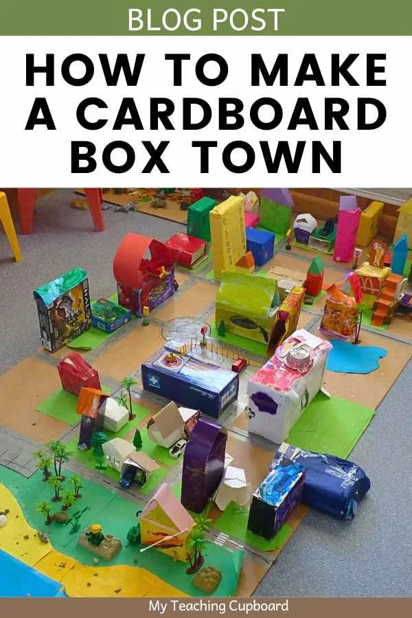 Cardboard Box Town — My Teaching Cupboard