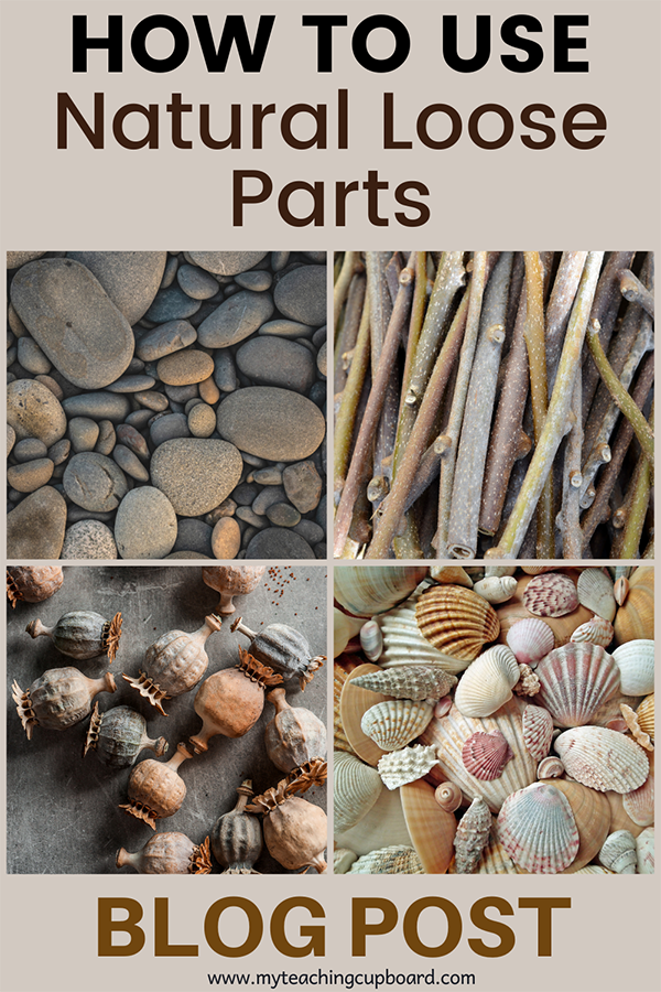 Natural Loose Parts — My Teaching Cupboard