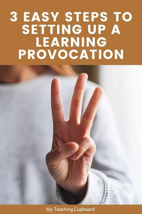 3 Steps to Setting Up Learning Provocations for Play based Learning ...