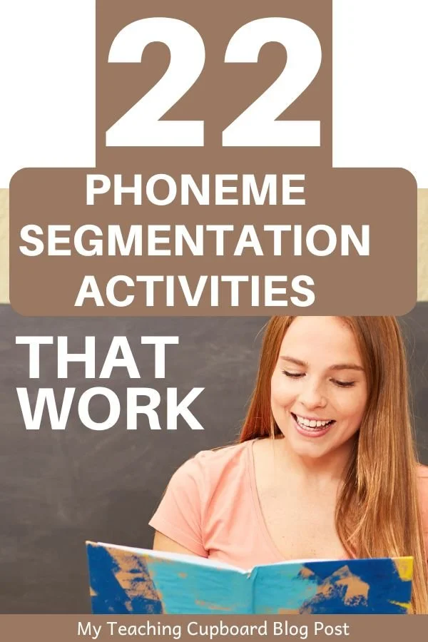 22 Phoneme Segmentation Activities for Phonemic Awareness — My Teaching ...