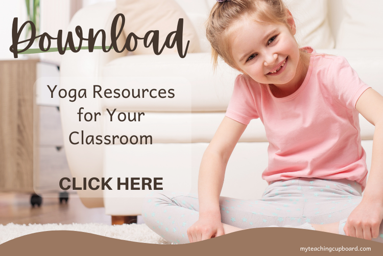 A Guide to Introducing Yoga in the Classroom — My Teaching Cupboard