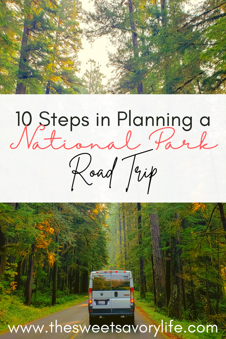 10 Steps in Planning an Epic National Park Road Trip — The Sweet Savory ...