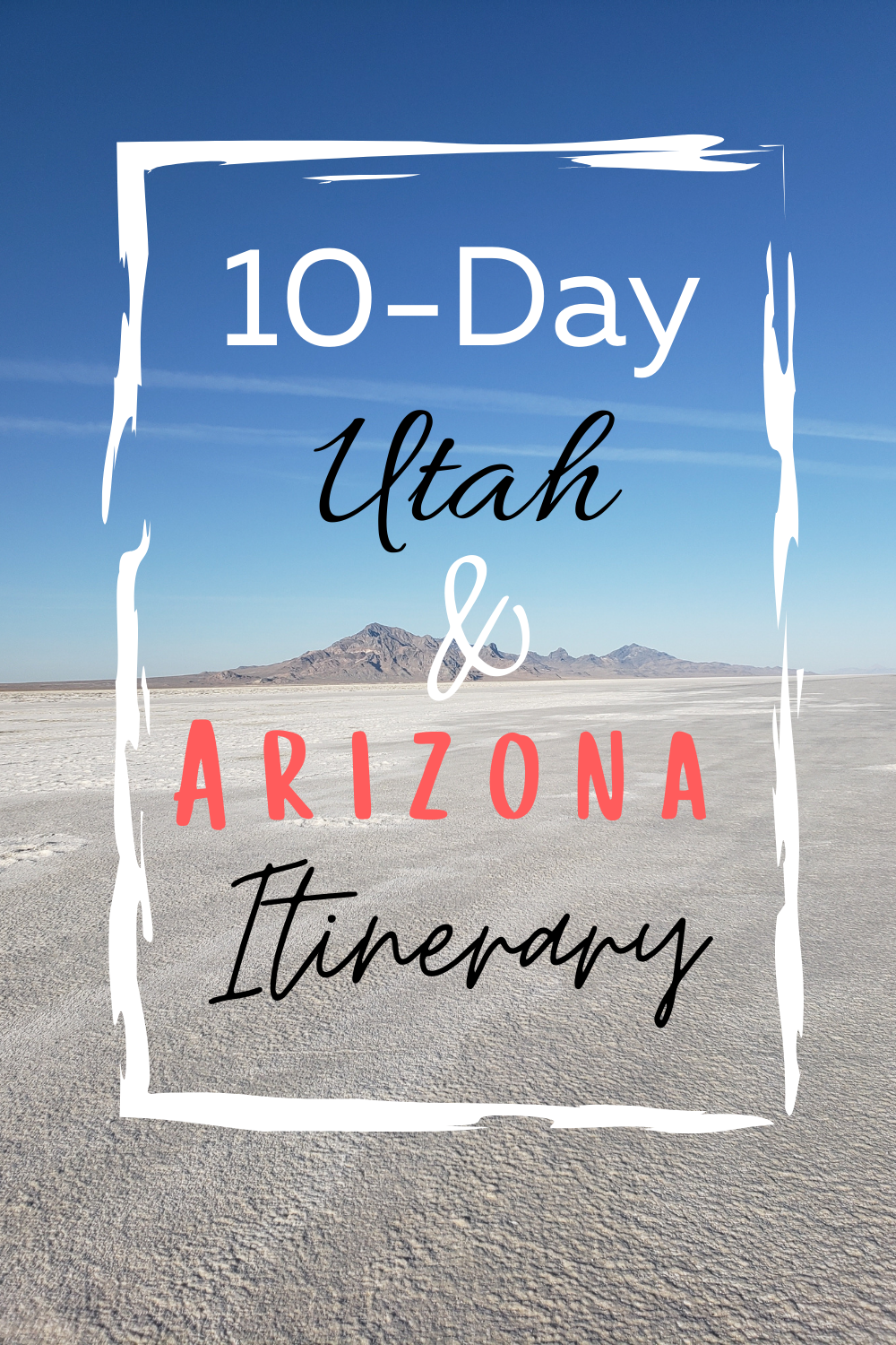 Sights and Sounds: Utah and Arizona — The Sweet Savory Life
