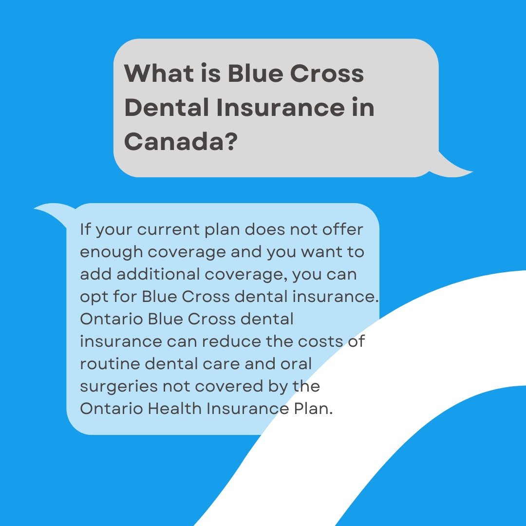 Blue Cross Dental Insurance In Canada: A Quick Overview — KWC Dental