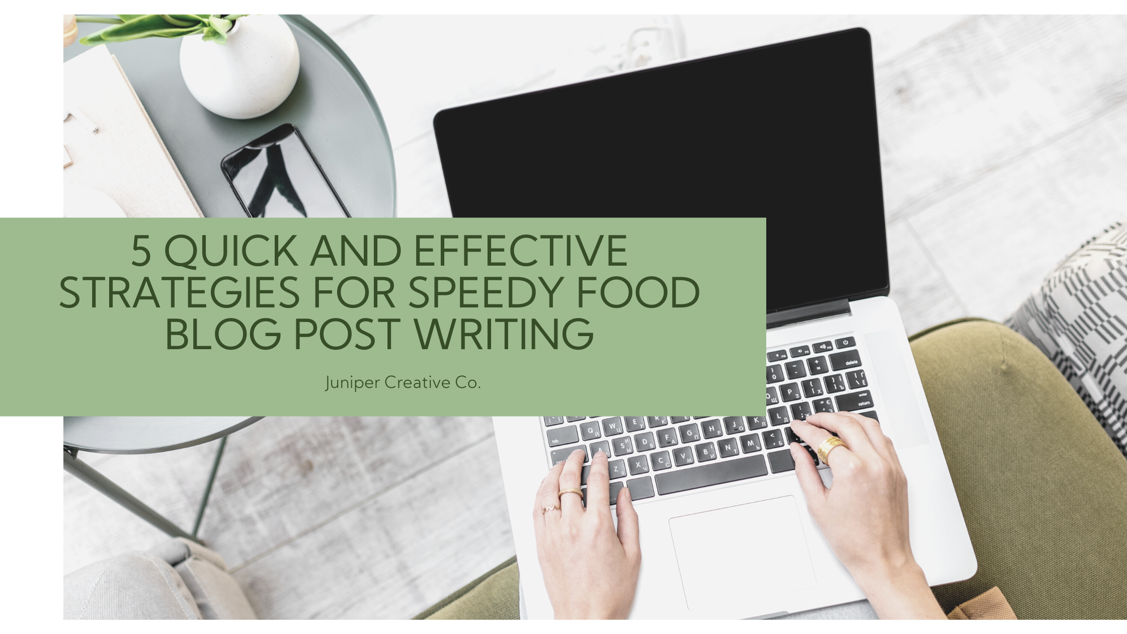5 Strategies for Speedy Food Blog Post Writing — Jackie Bogart Content ...