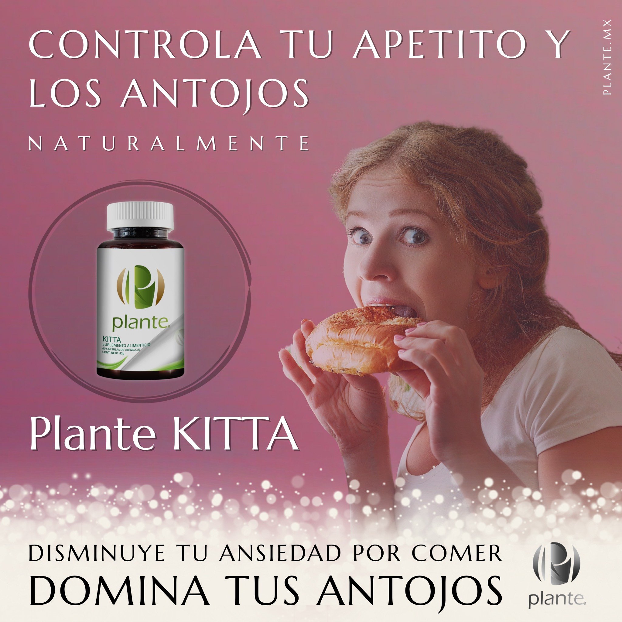 Plante — Kitta favorece la saciedad y la ansiedad alimentaria.