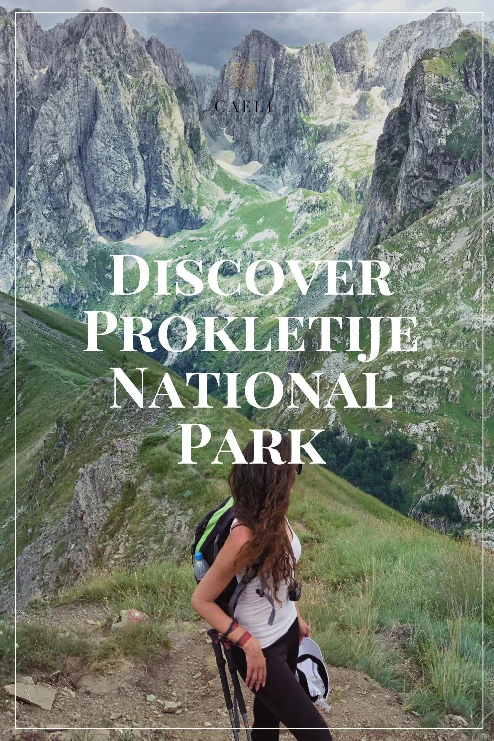 Prokletije National Park 101: All you need to know — Caeli travel ...