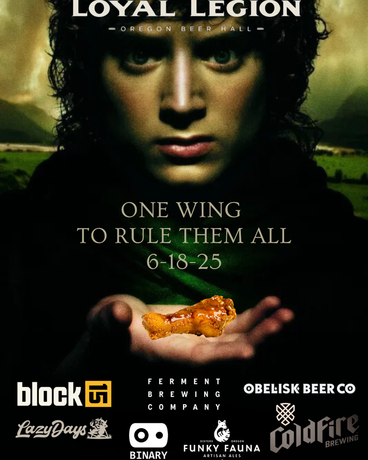 Block 15 + Loyal Legion Present: One Wing to Rule Them All! — Portland ...