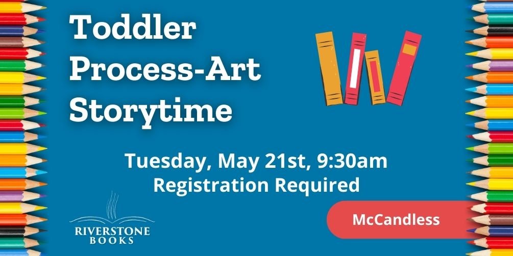 Toddler Process-Art Storytime — Riverstone Books