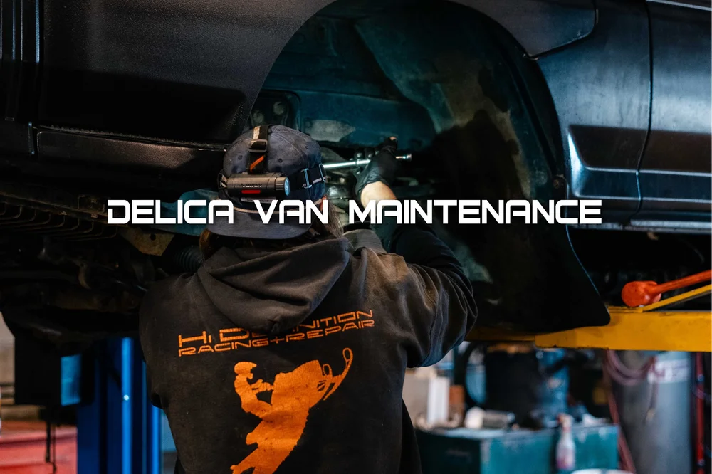 Delica Vans & JDM Maintenance - Nomadic Van