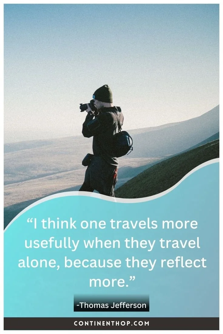 Lonely Travel Quotes : 100+ Alone Travel Quotes to Get You to Travel ...