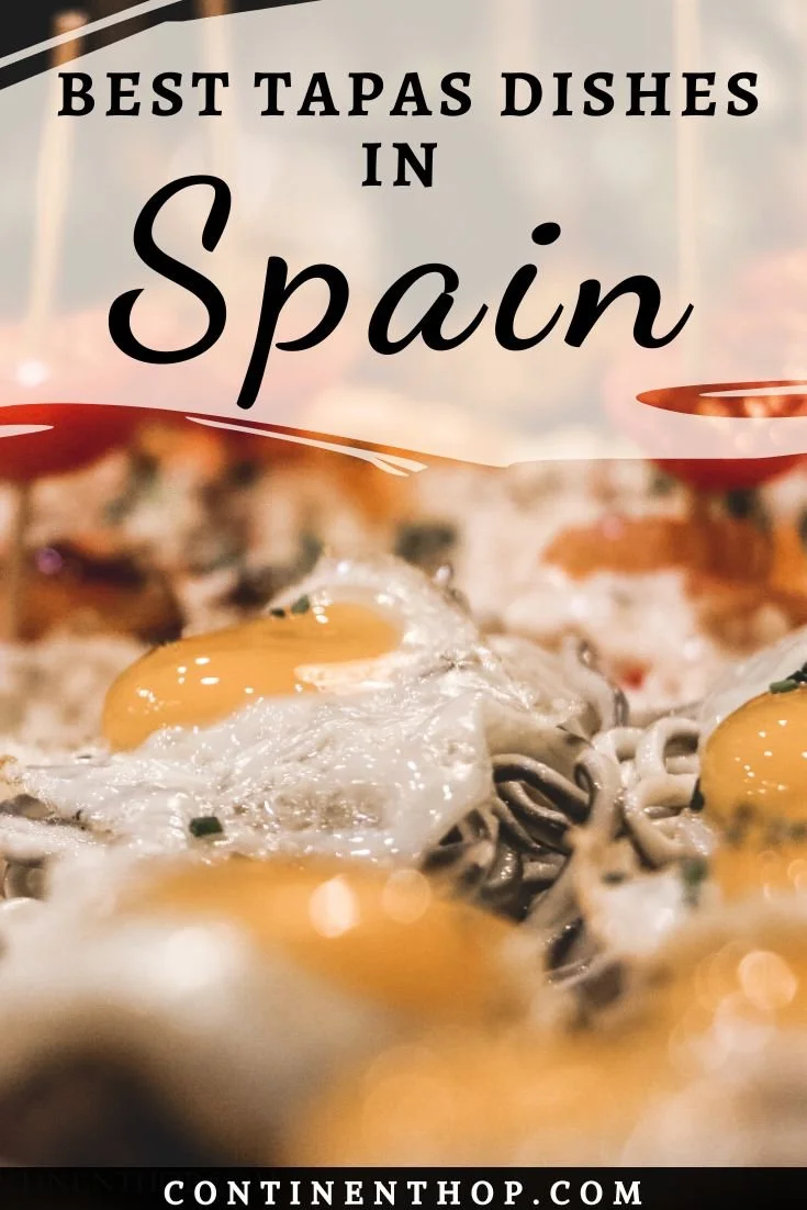 Popular Tapas in Spain | Spanish Snacks and Traditional Food — Continent Hop