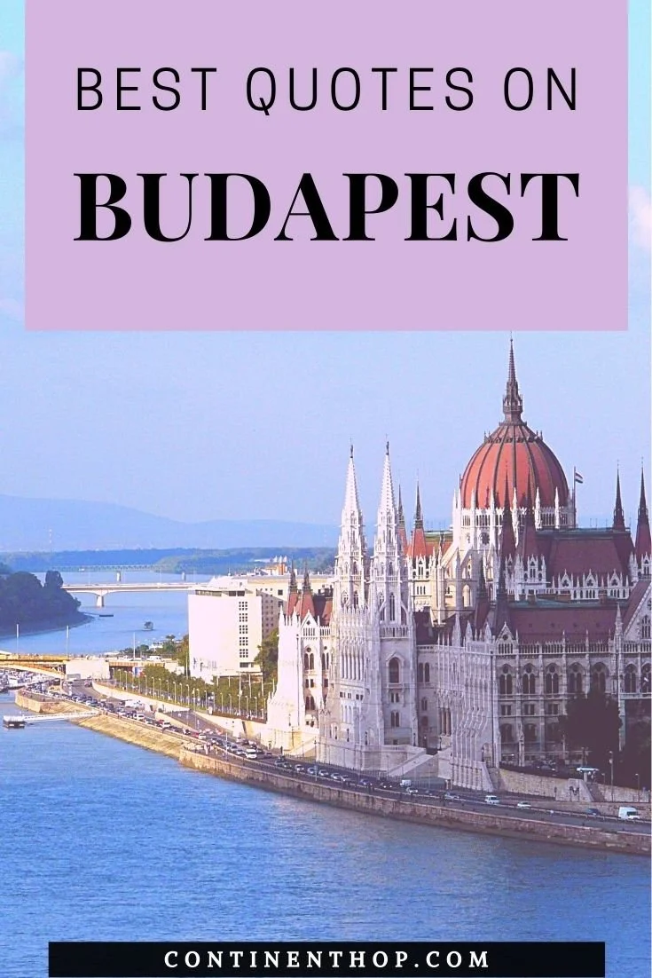 Quotes About Budapest | 60+ Budapest Quotes, Instagram Captions for ...