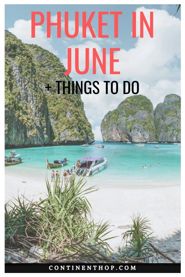 Phuket in June (2023) | Beaches, Fun Things to do in June in Phuket ...