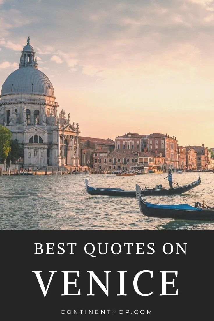 Quotes on Venice | 60+ Venice Captions and Travel Quotes for 2023 ...