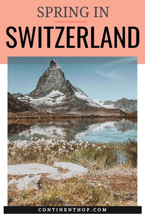 Switzerland in Spring (2023) : Info and The Best Places to see in ...