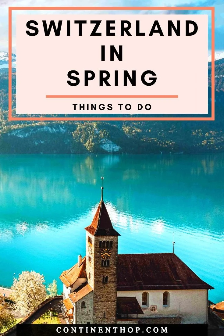 Switzerland in Spring (2023) : Info and The Best Places to see in ...