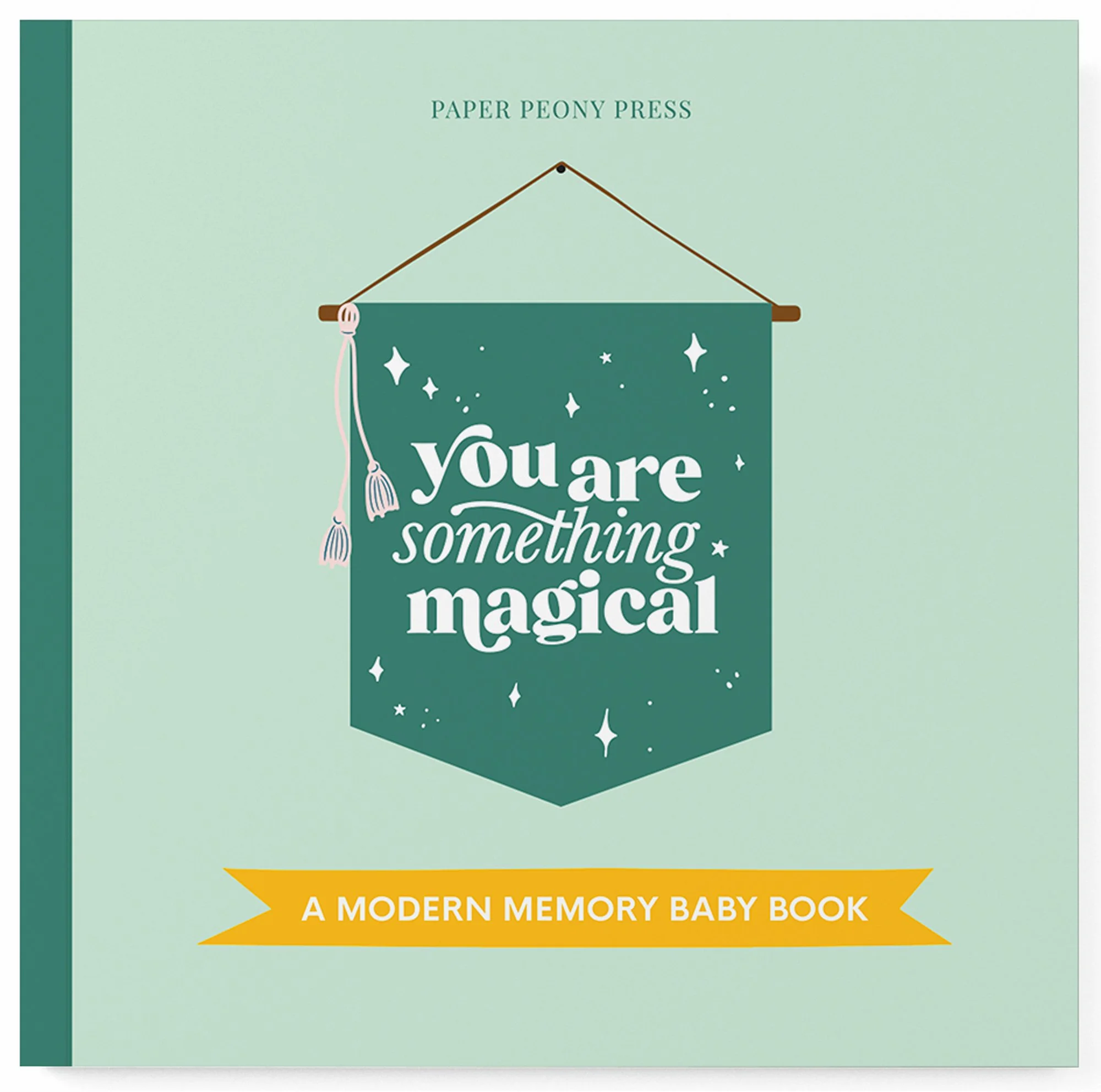 You Are Something Magical: Keepsake Baby Memory Book Gender Neutral