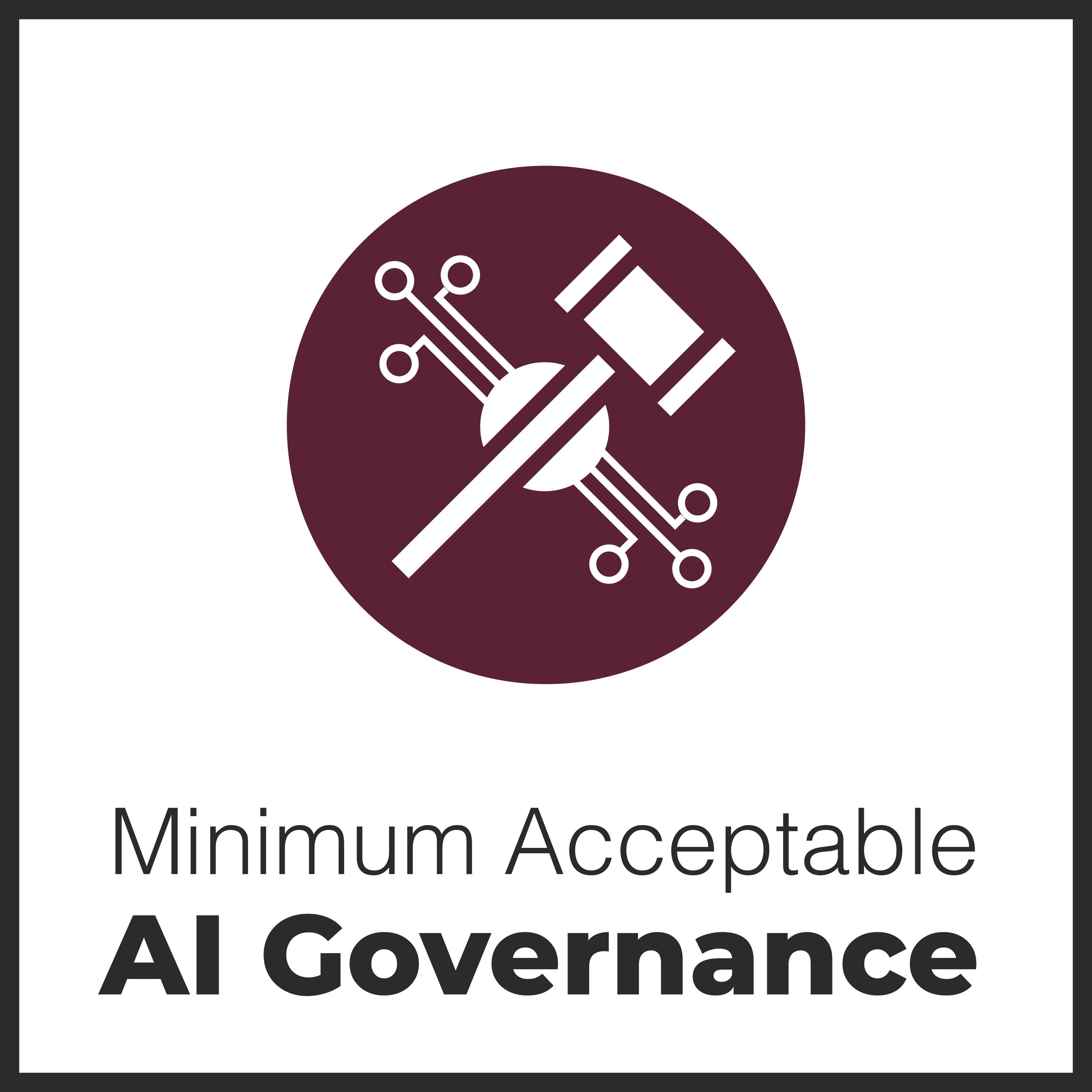 Minimum Acceptable AI Governance — The Understanding Group (TUG)
