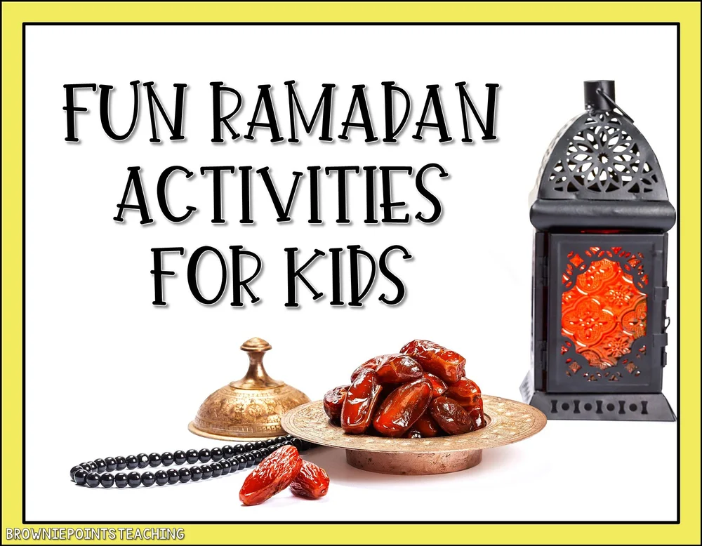 Fun Ramadan Activities for the Classroom — Brownie Points Teaching