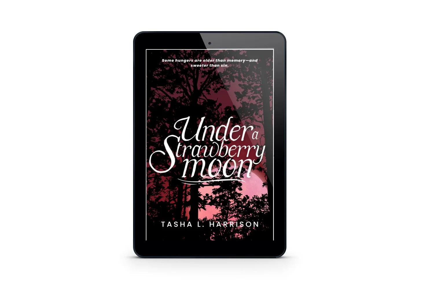 UNDER A STRAWBERRY MOON, MARROW BONE CREEK, BOOK ONE (EBOOK) — Tasha L ...