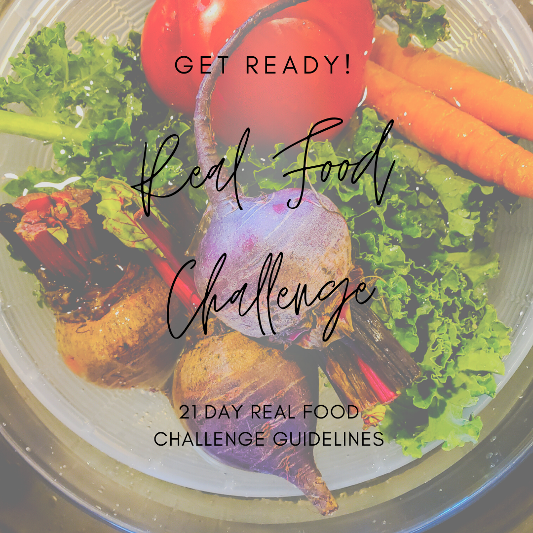 Real Food 21 Day Challenge — Outdoor Foodie & Wellness