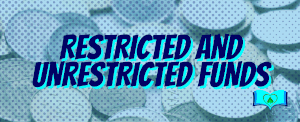 Navigating Restricted vs. Unrestricted Funds: A Guide for Nonprofit ...