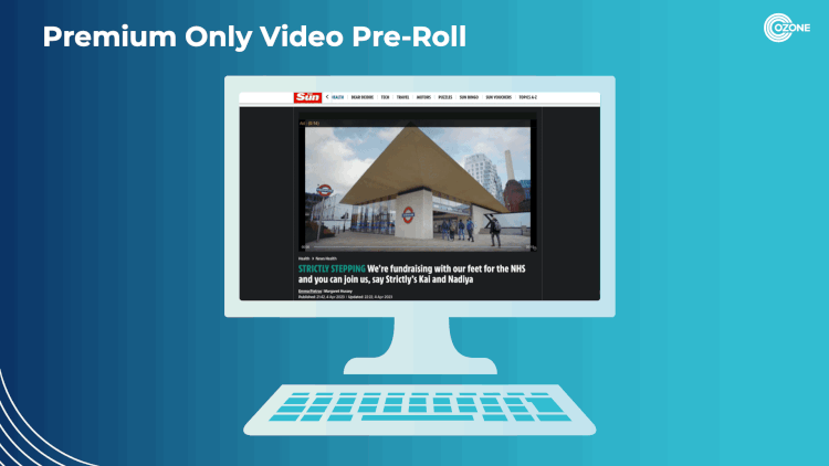 Format Focus – Premium Only Video Pre-Roll - Ozone