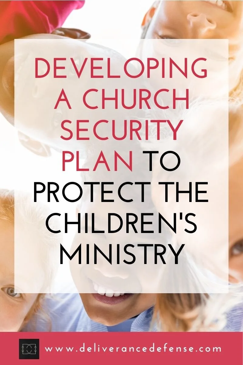 Developing a Church Security Plan to Protect the Children's Ministry ...
