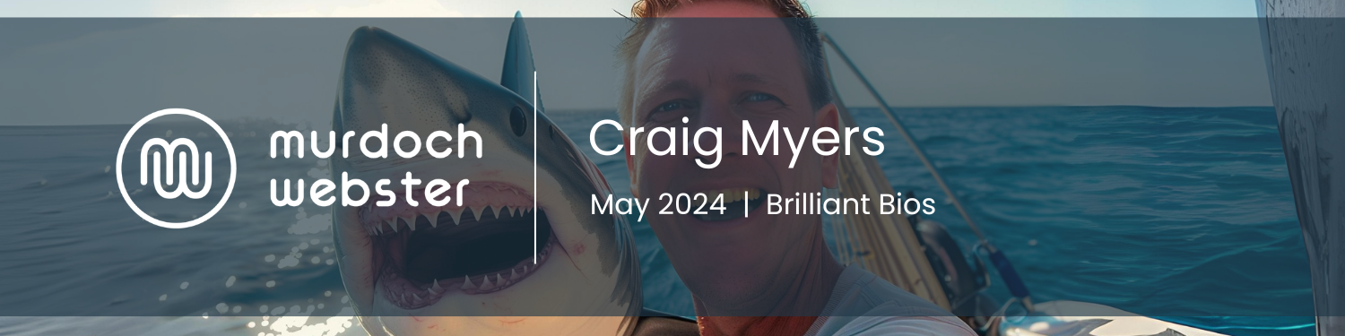 Highlighting our Brilliant Bio for May 2024, presenting Craig Myers ...