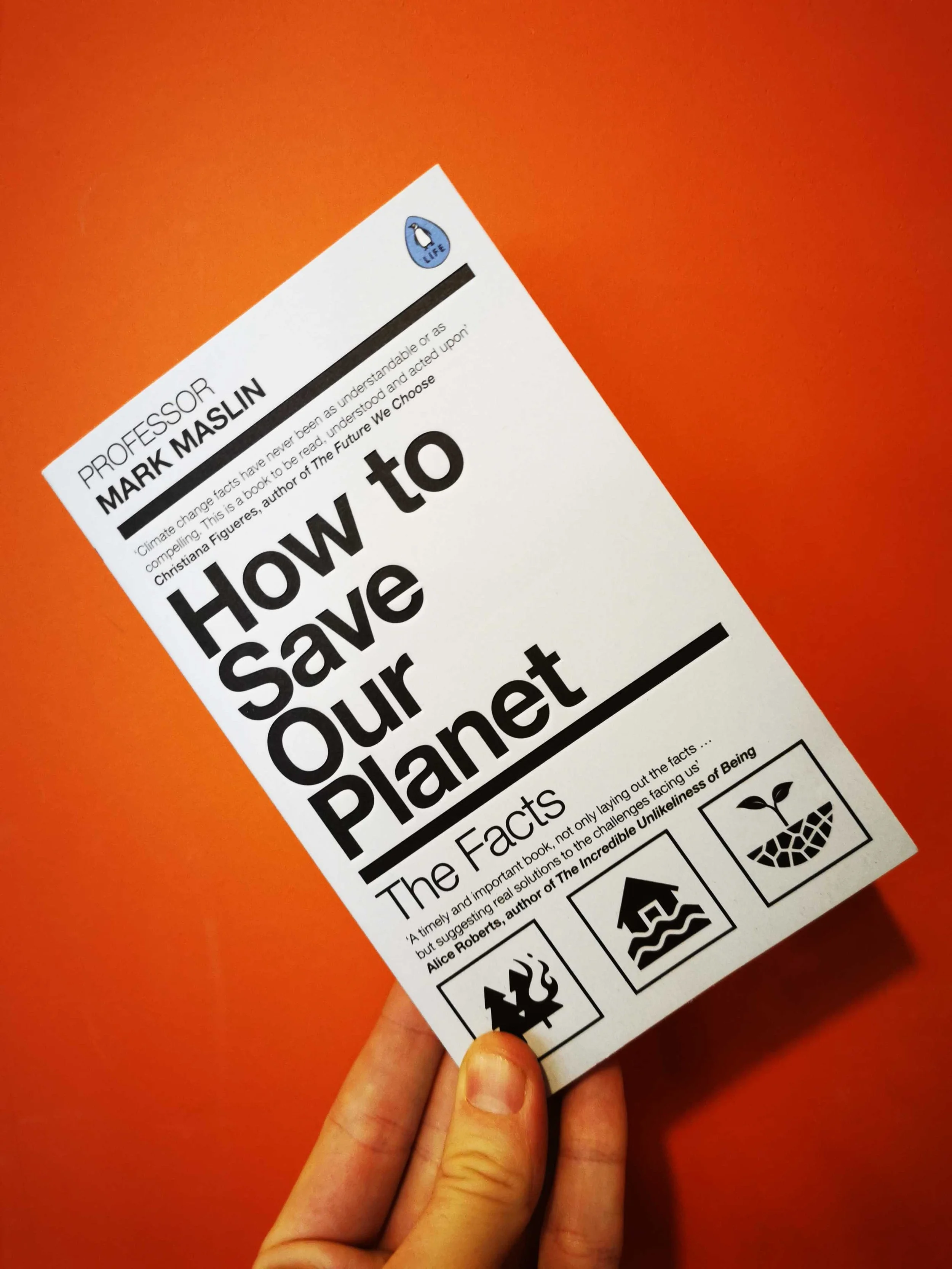 In store now! How To Save Our Planet: The Facts, by Professor Mark ...