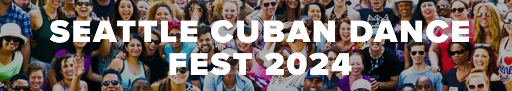 SEATTLE CUBAN DANCE FEST 2024 — Kiki Valera