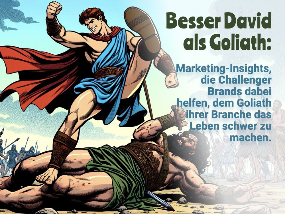 Besser David als Goliath: Marketing-Insights, die Challenger Brands ...