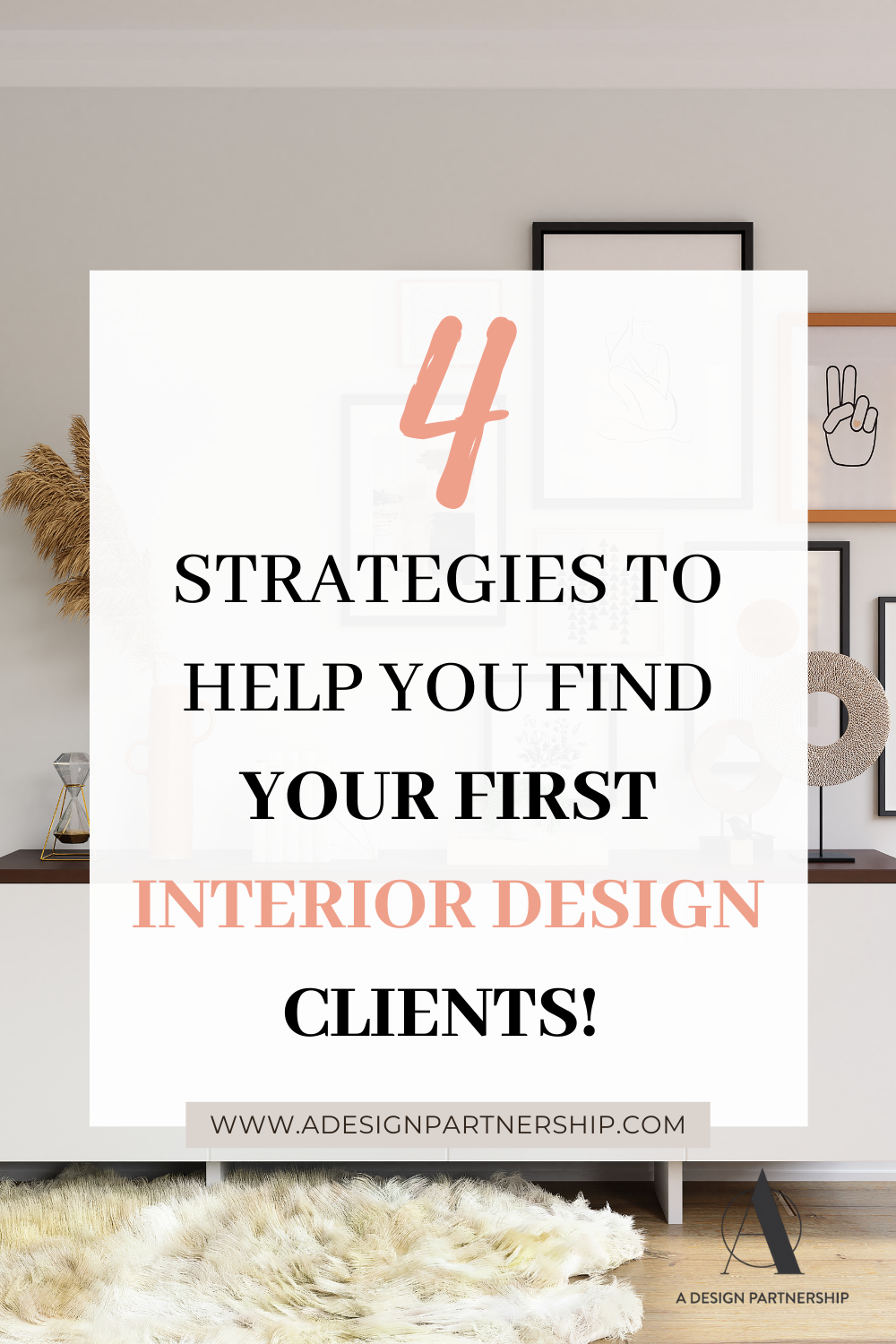 Newbie Interior Designer, here’s how to find your first clients! — A ...