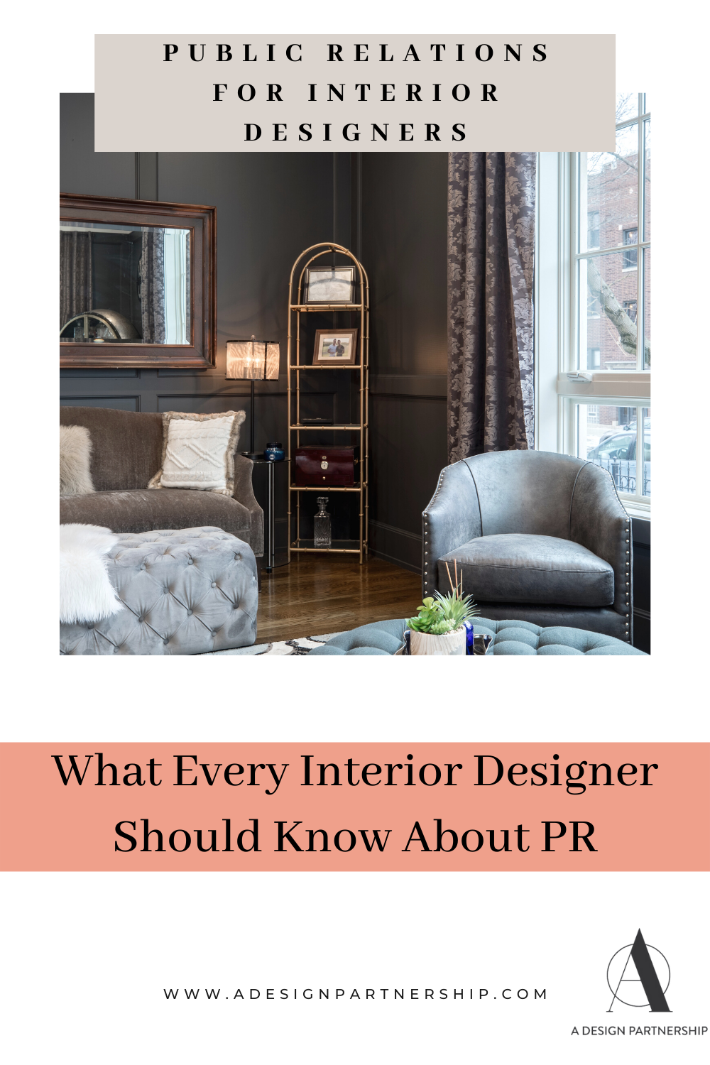 What Every Interior Designer Should Know About PR — A Design Partnership