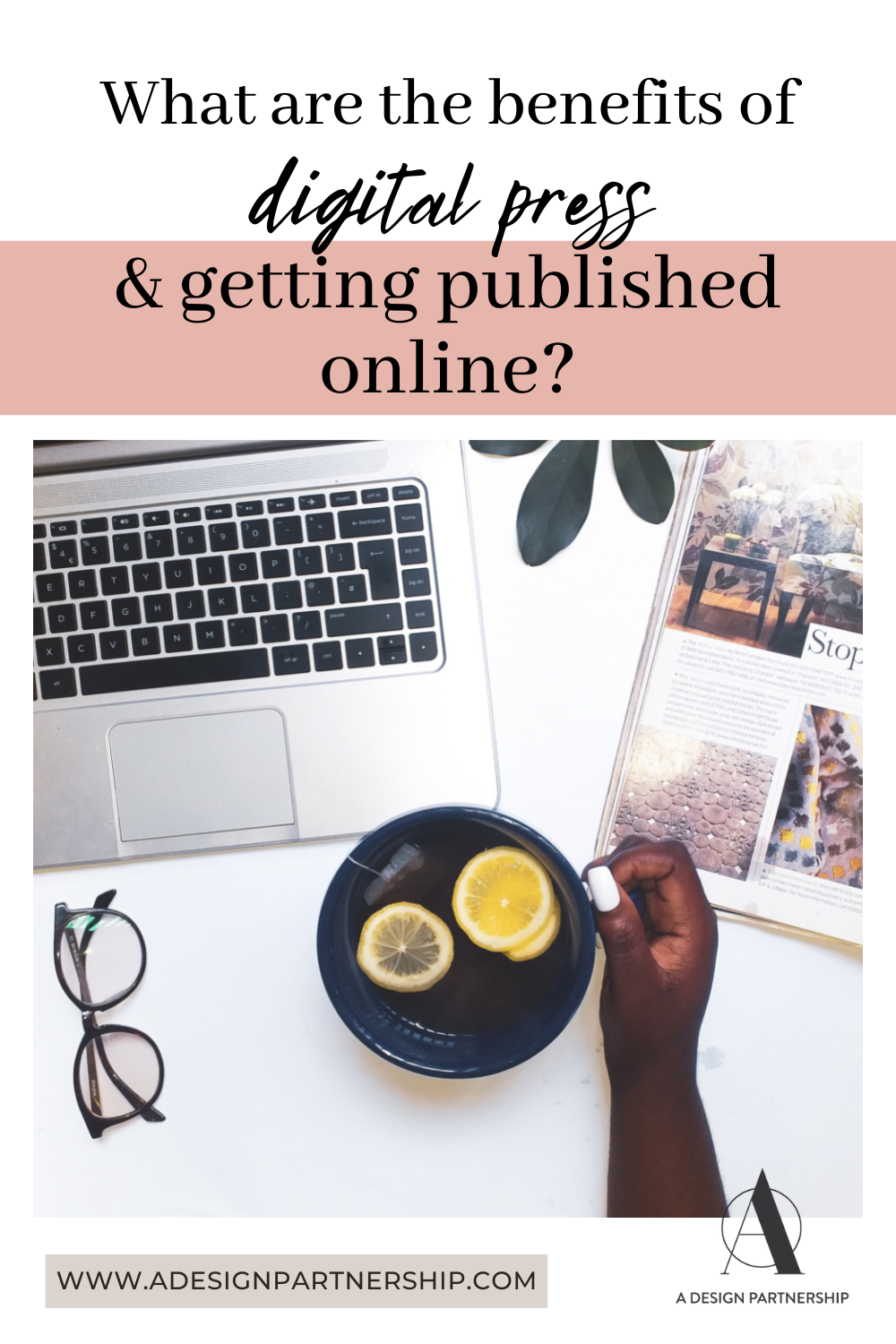 What are the benefits of digital press and getting published online — A ...
