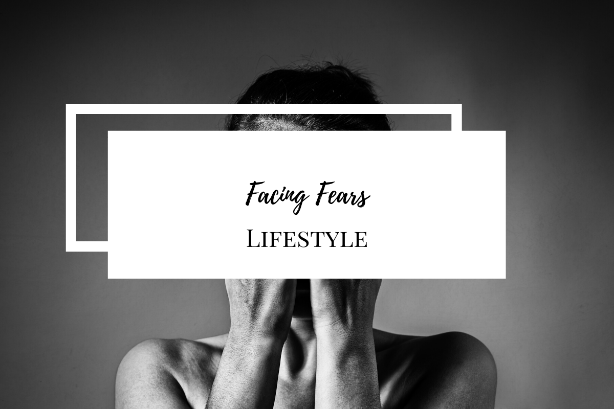 Facing Fears — Unseen Steps Ministries